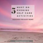 5 Must Do Evening Self Care Activities - Rose Gold Mama